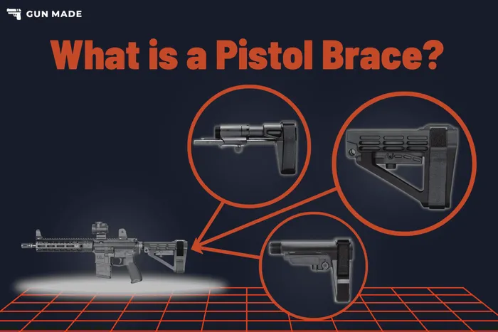 What Is A Pistol Brace and Why Does It Matter To You? | Gun Made